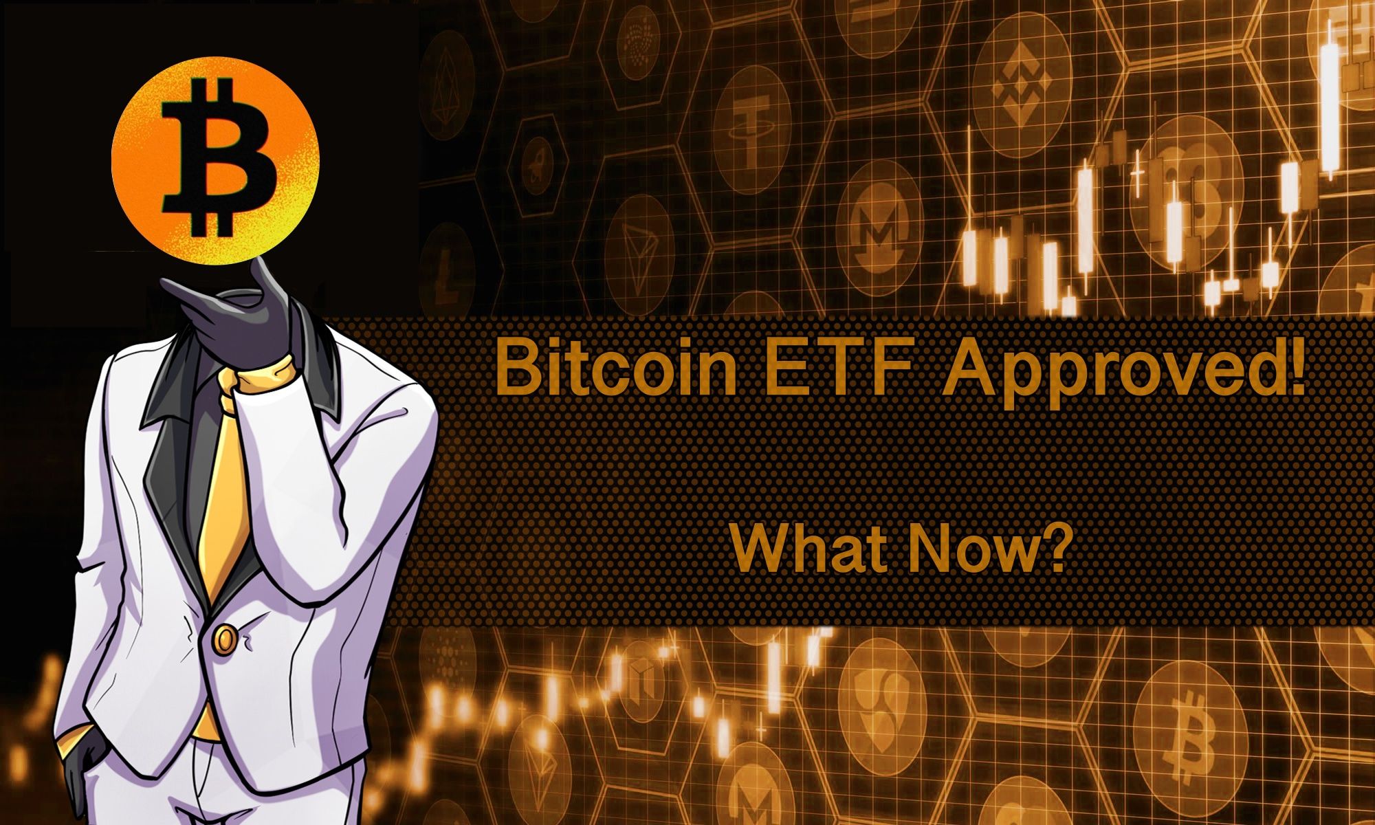 Bitcoin ETF Approved: What Now?