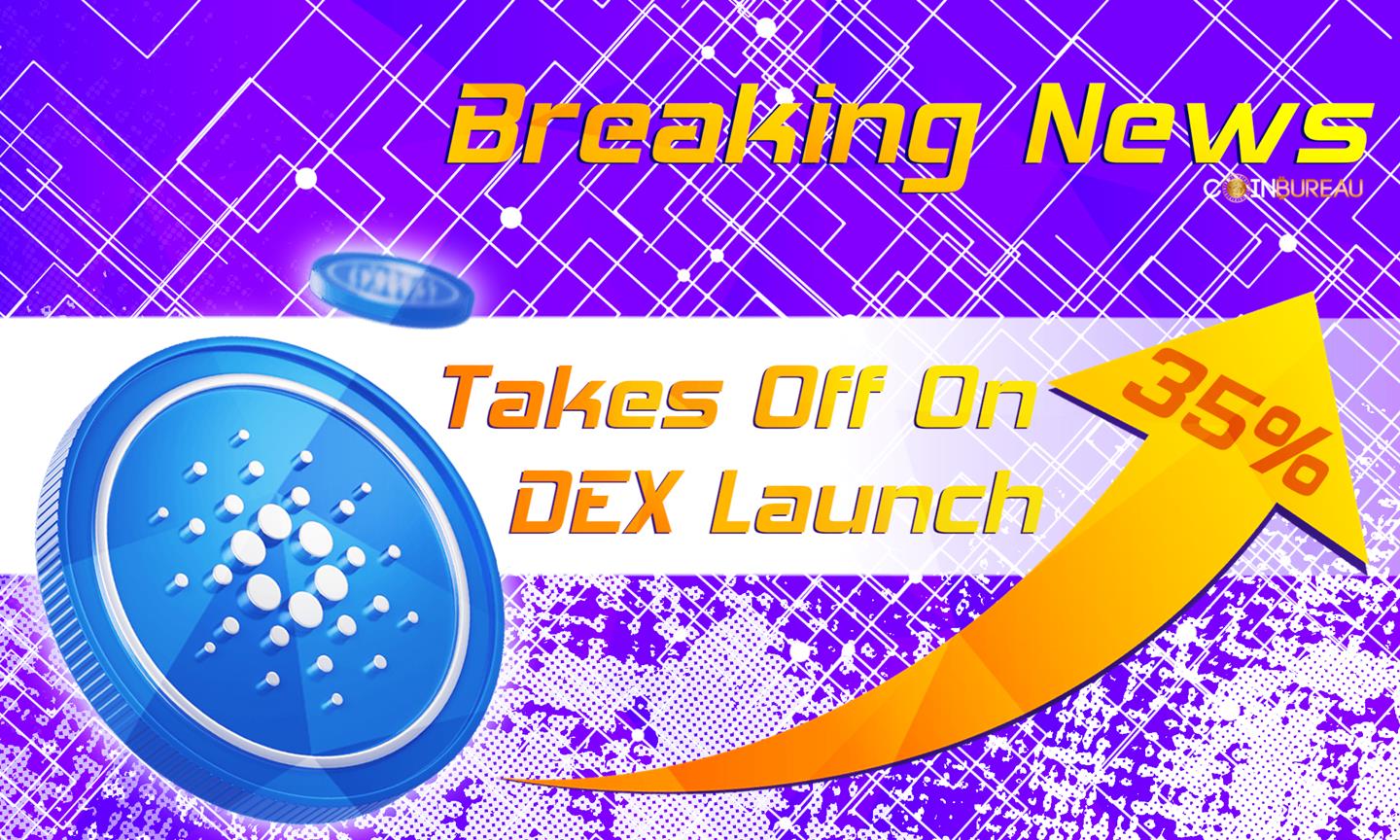 Cardano Takes Off On DEX Launch, ADA Up 35% In a Week - Coin Bureau