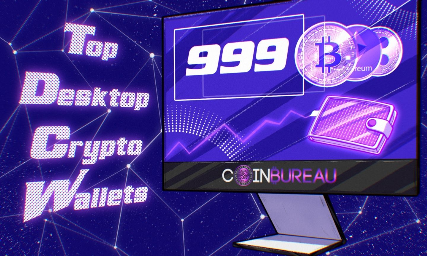 Best Crypto Desktop Wallets 2024: The COMPLETE Guide