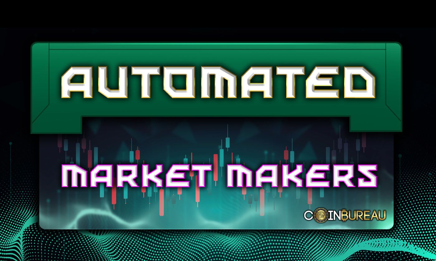 What Is An Automated Market Maker (AMM): Examples, Types & How Does It Work? - Coin Bureau