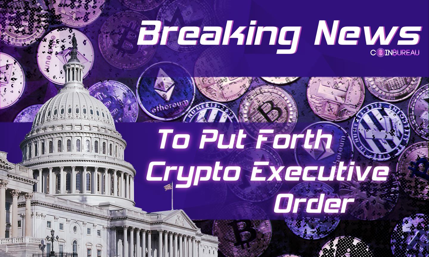 White House To Put Forth Crypto Executive Order This Week - Coin Bureau